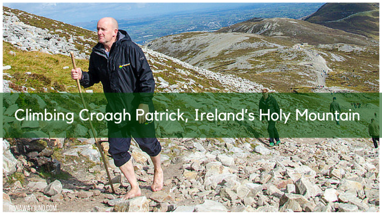 Climbing Croagh Patrick, Ireland's Holy Mountain